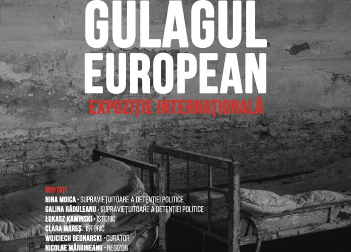 Expoziția internatională „Gulagul european”, la Memorialul Închisoarea ...