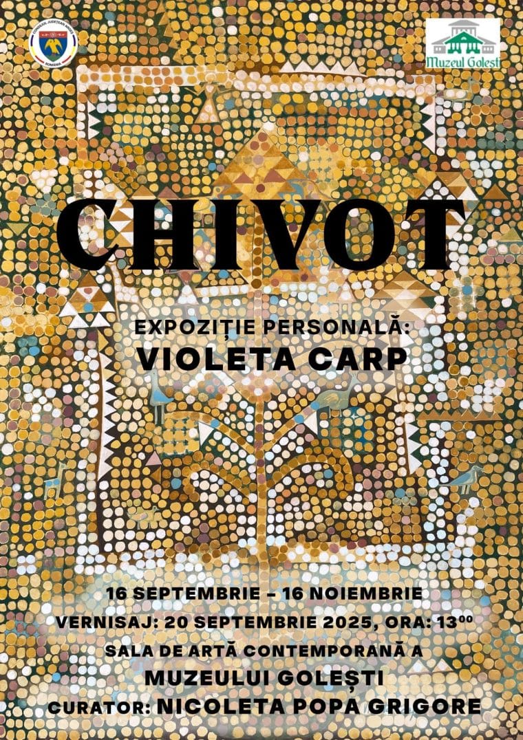 „Chivot” - Expoziție personală a pictoriței Violeta Carp la Muzeul ...